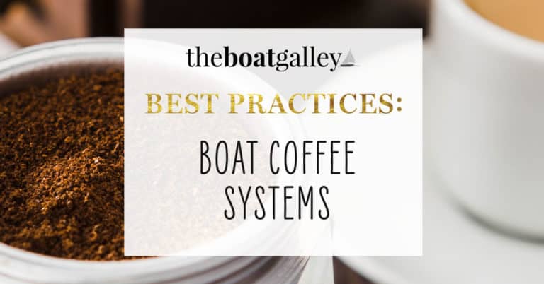 Make Coffee on a Boat - The Boat Galley