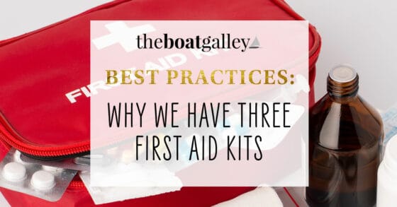 How Many First Aid Boxes? - The Boat Galley