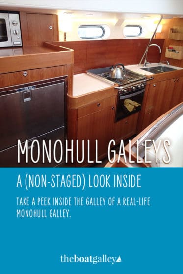 Real-Life Monohull Galley Storage - The Boat Galley