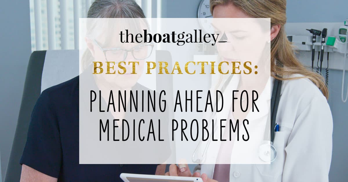 Dealing with Medical Problems on a Boat - The Boat Galley