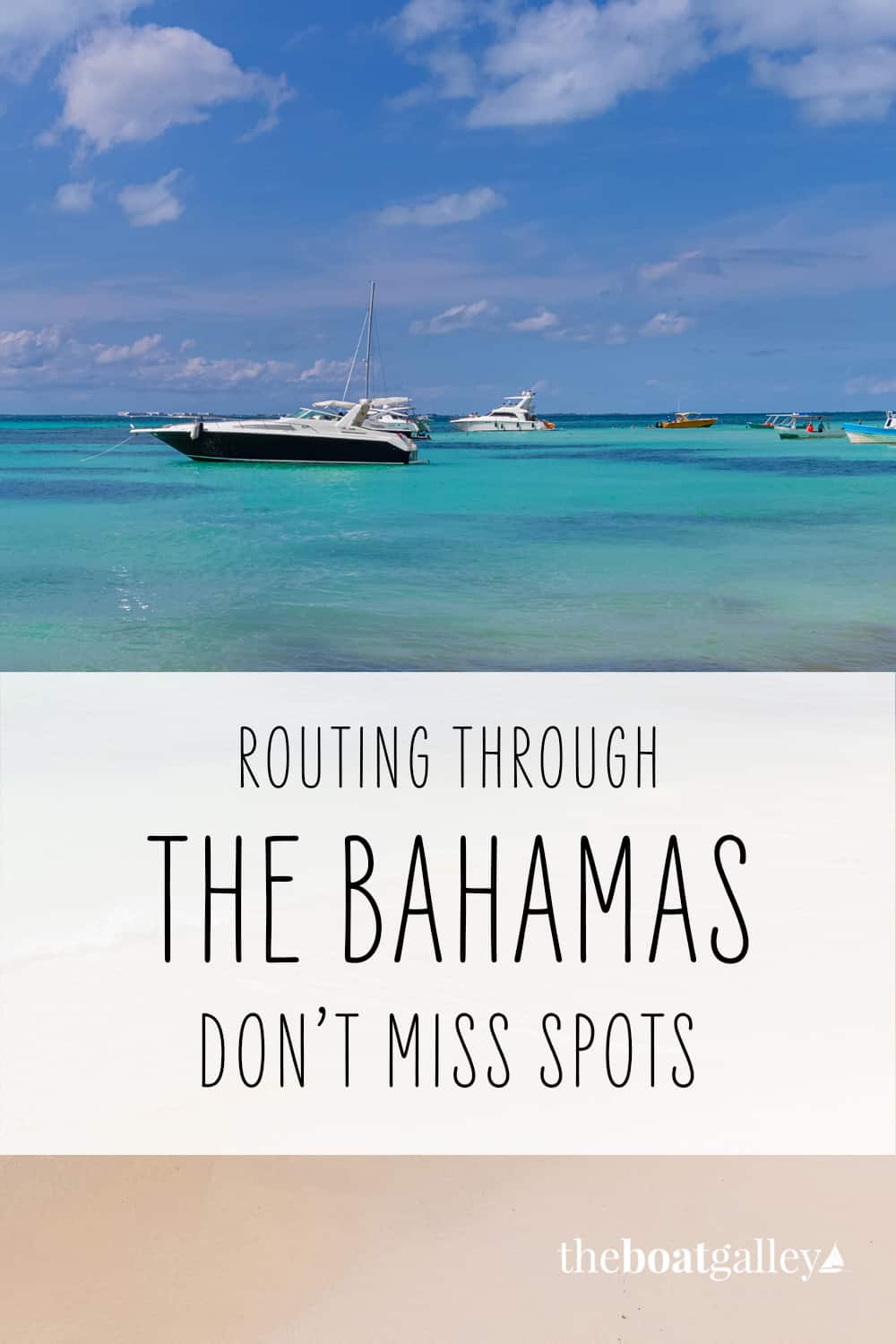 A Suggested Route Through the Bahamas - The Boat Galley