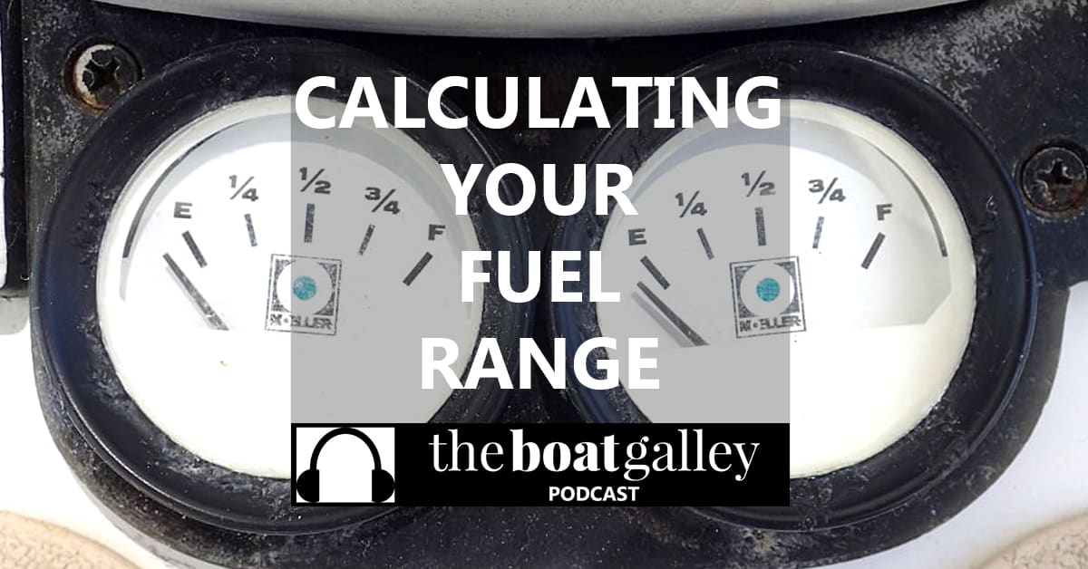 Calculating Your Fuel Range The Boat Galley calculating-your-fuel-range-the-boat-galley