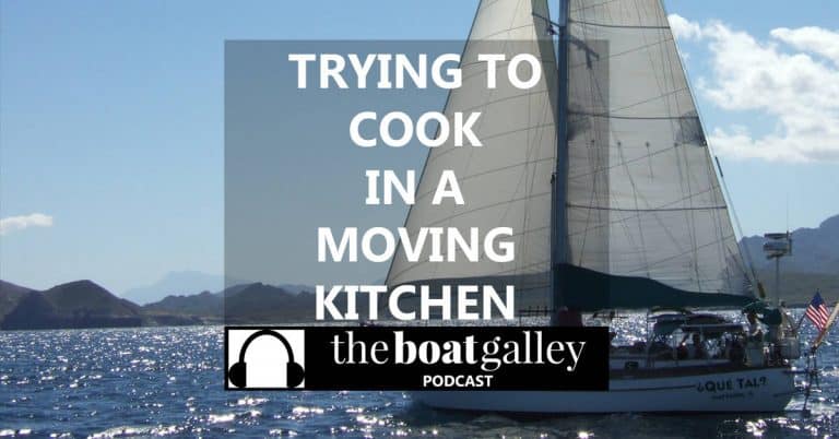 Stay Safe in the Galley - The Boat Galley