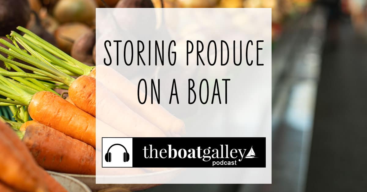 Storing Food on a Boat - The Boat Galley