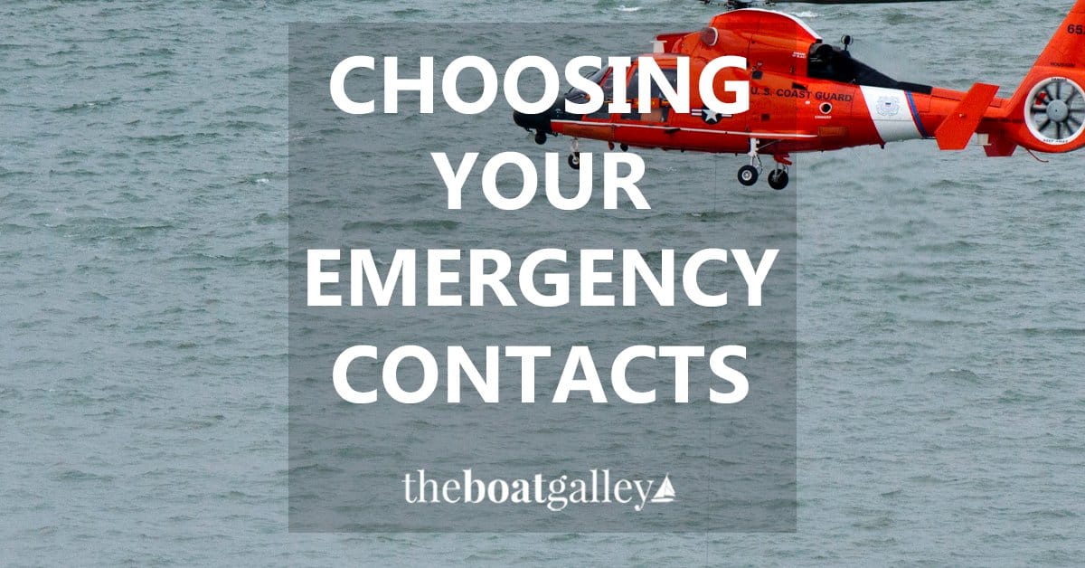 Choosing Your Emergency Contact | The Boat Galley
