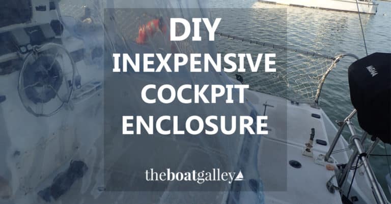 Inexpensive DIY Cockpit Enclosure - The Boat Galley